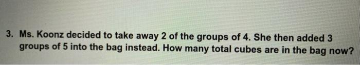 Solved 2. Ms. Menchaca made a bag of unifix cubes. She put | Chegg.com