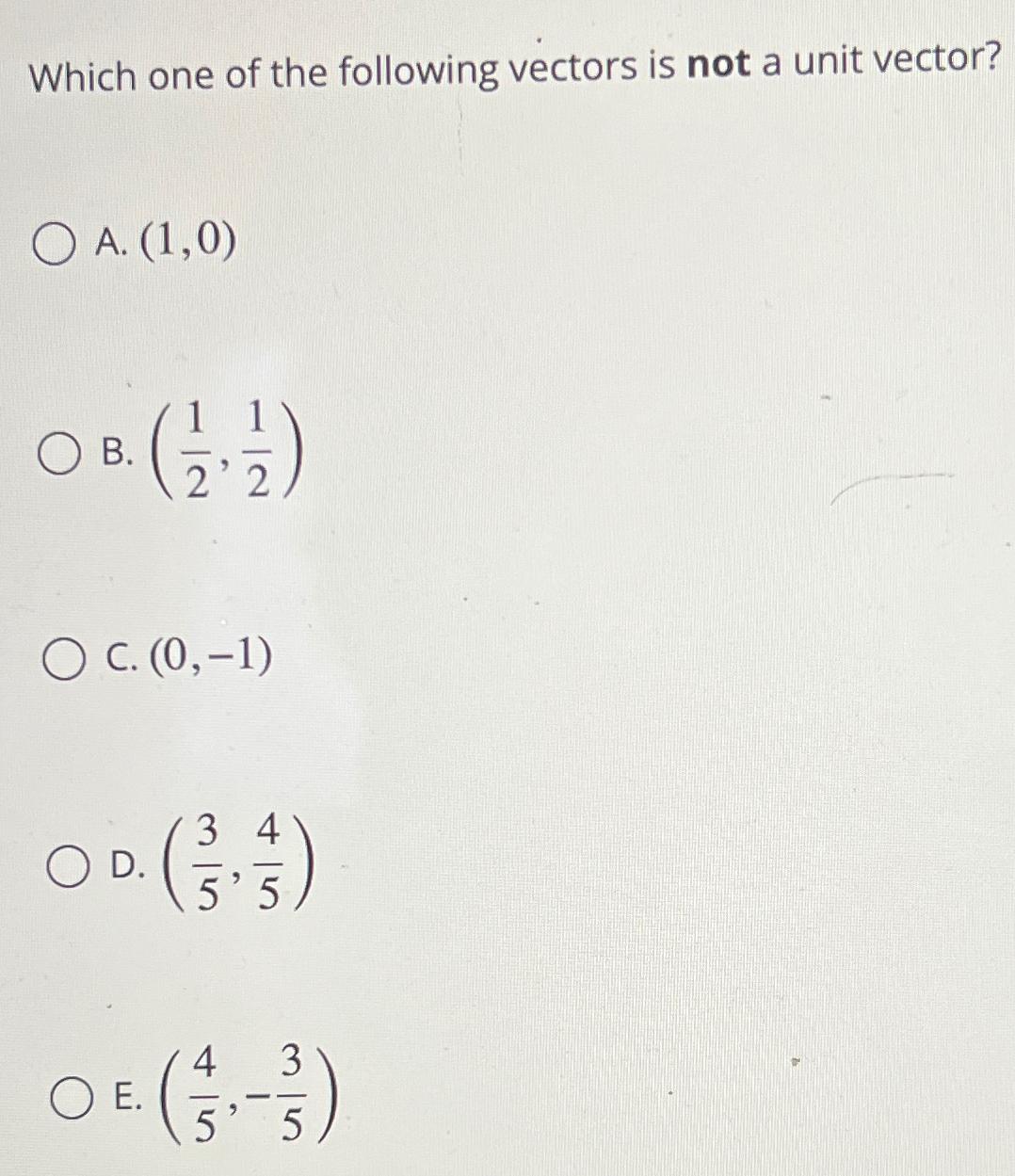 Solved Which one of the following vectors is not a unit | Chegg.com