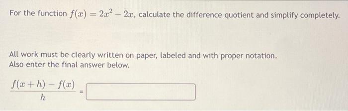 Solved For the function f(x)=2x2−2x, calculate the | Chegg.com