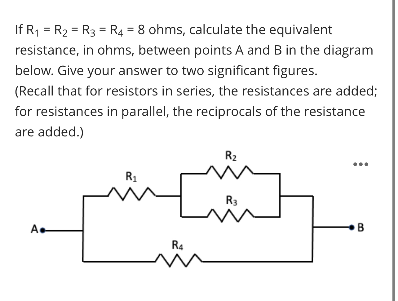 Solved If R1=R2=R3=R4=8 ﻿ohms, calculate the equivalent | Chegg.com