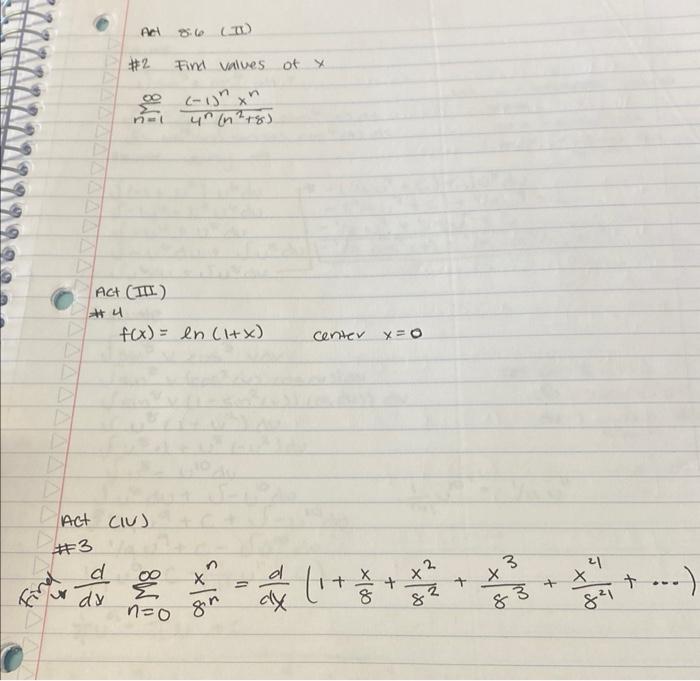 Solved #2 Find values of x ∑n=1∞4n(n2+8)(−1)nxn Act (III) * | Chegg.com
