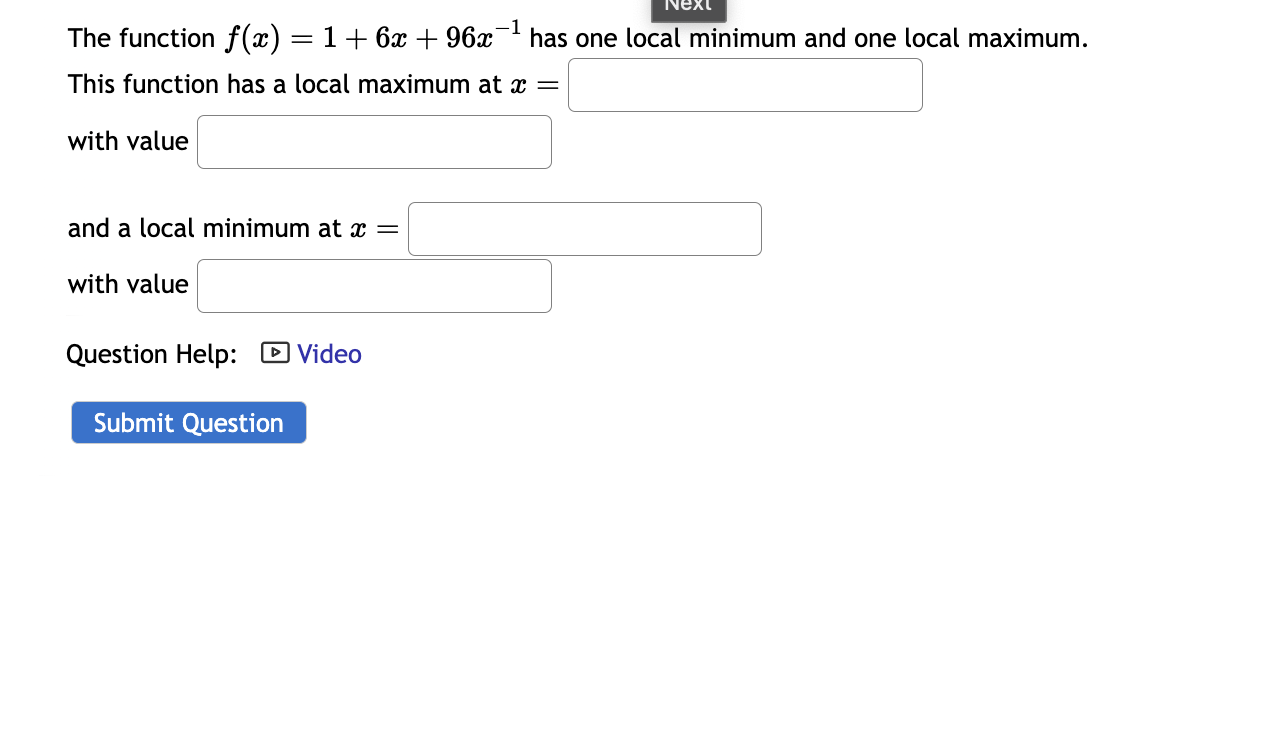 Solved The function f(x)=1+6x+96x-1 ﻿has one local minimum | Chegg.com
