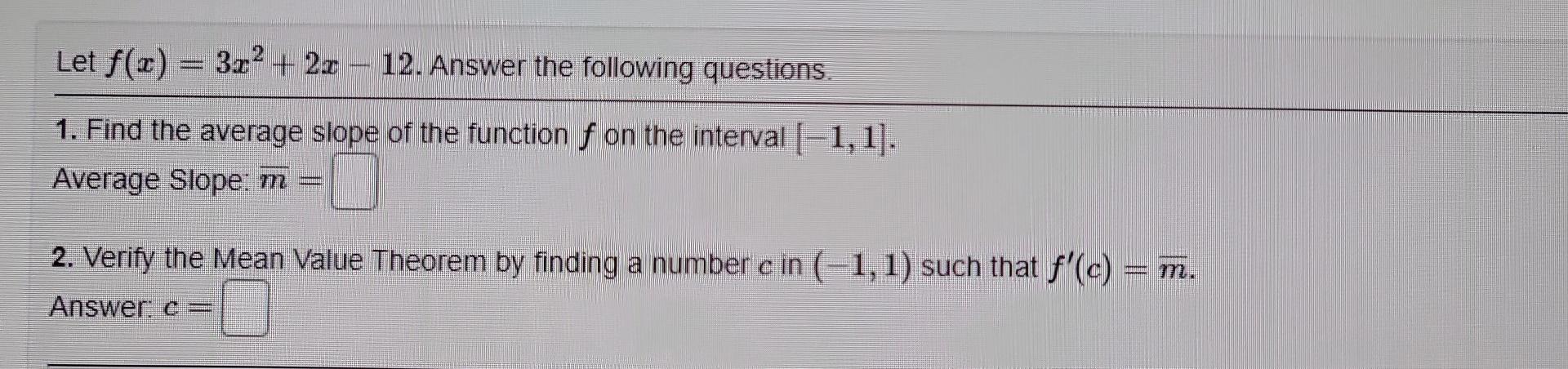 Solved Let f(x)=3x2+2x−12. Answer the following questions. | Chegg.com
