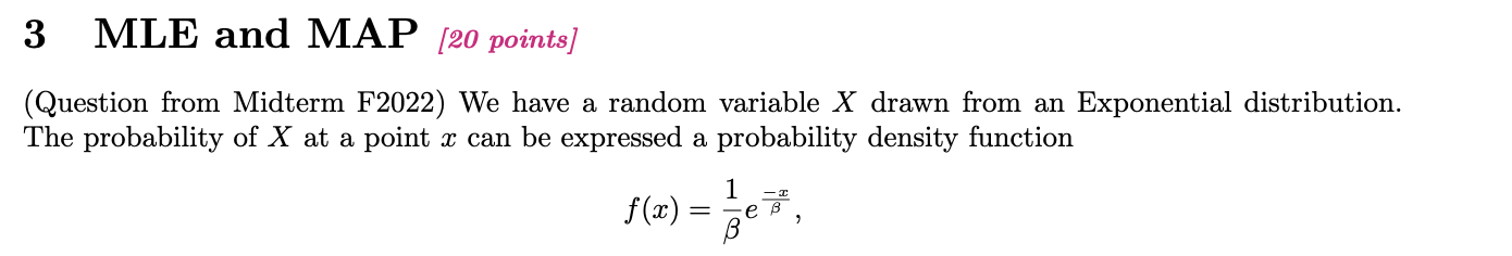 Solved 3 ﻿MLE and MAP [20 ﻿points](Question ﻿from Midterm | Chegg.com