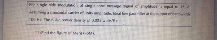 Solved For single side modulation of single tone message | Chegg.com