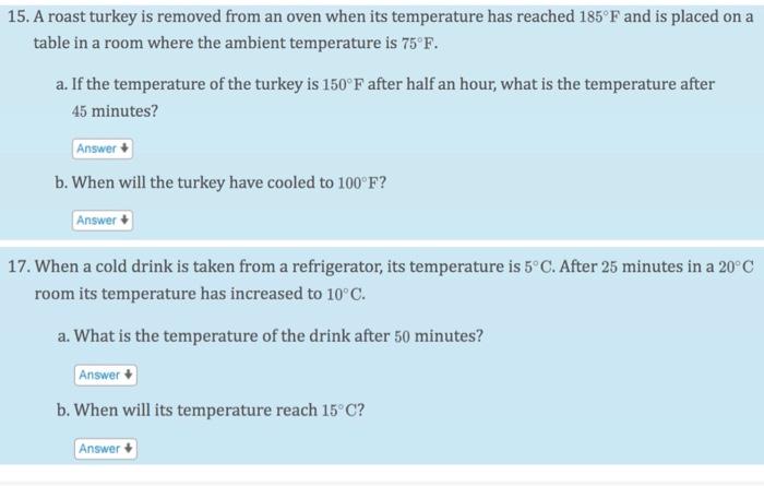 Solved 15. A roast turkey is removed from an oven when its | Chegg.com