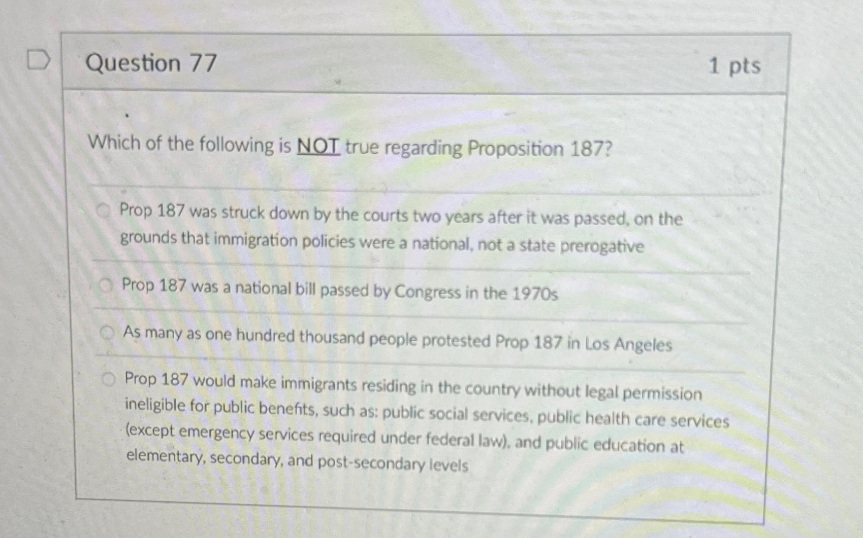 Solved Question 771 ﻿ptsWhich of the following is NOT true | Chegg.com