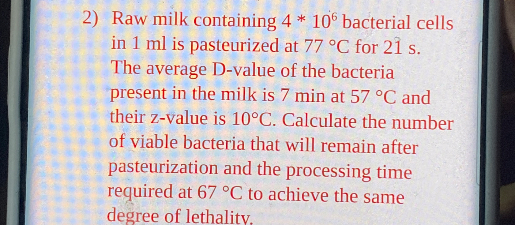 Solved Raw milk containing 4**106 ﻿bacterial cells in 1ml | Chegg.com