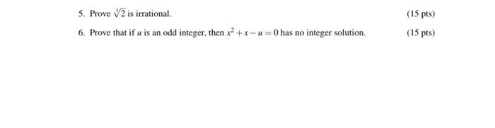 Solved 5. Prove 32 is irrational. 6. Prove that if u is an | Chegg.com Solved 5. Prove 32 is irrational. 6. Prove that if u is an | Chegg.com