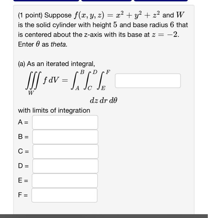 Solved 1 Point Suppose F X Y Z X2 Y2 Z2 And W Is The
