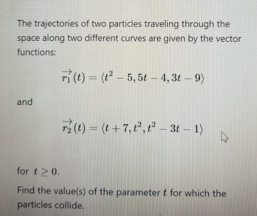 Solved Suppose The Trajectories Of Two Particles Are Given, 52% OFF Solved Suppose The Trajectories Of Two Particles Are Given, 52% OFF