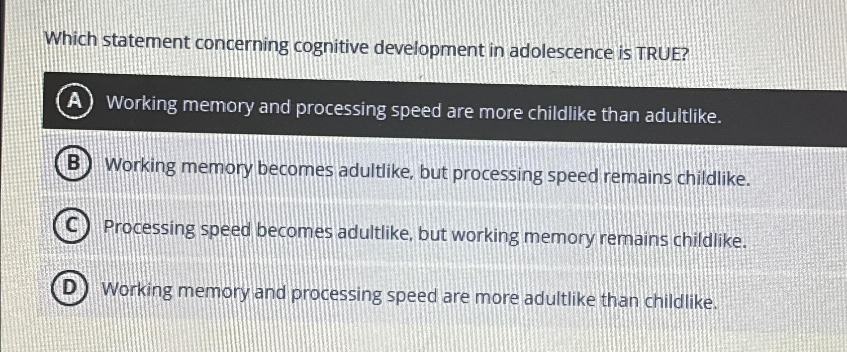 Solved Which statement concerning cognitive development in | Chegg.com