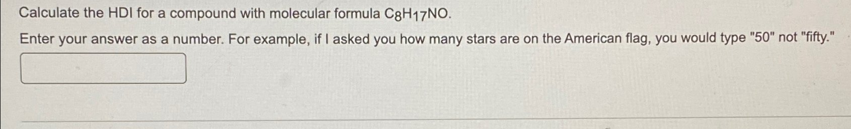 Solved Calculate the HDI for a compound with molecular | Chegg.com