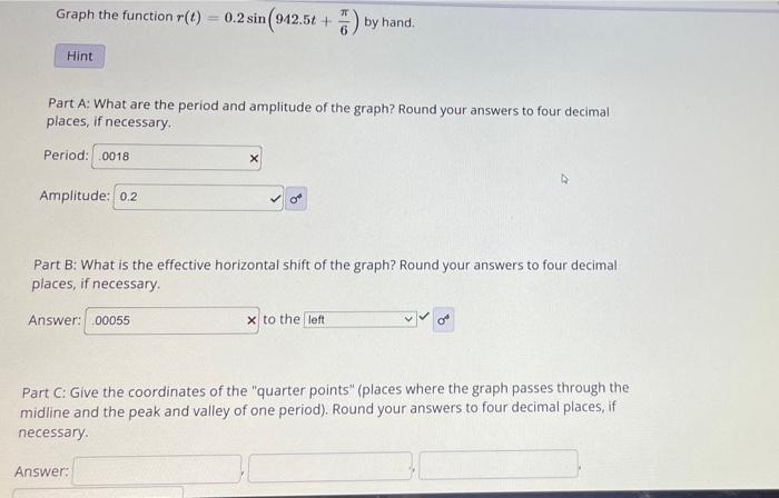 Solved Graph the function r(t)=0.2sin(942.5t+6π) by hand. | Chegg.com