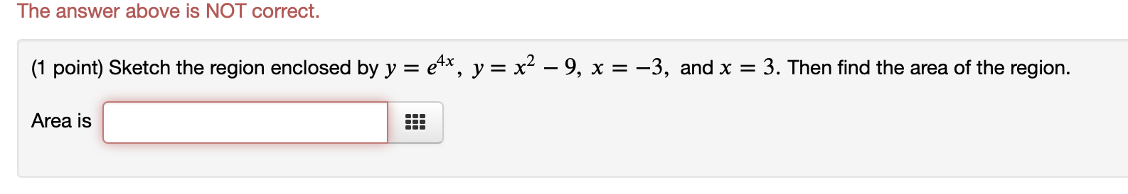 Solved The answer above is ﻿NOT correct.(1 ﻿point) ﻿Sketch | Chegg.com