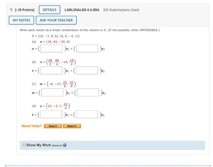 Solved S={(6,−7,8,6),(4,6,−4,1)} (a) u=(18,43,−32,0) | Chegg.com