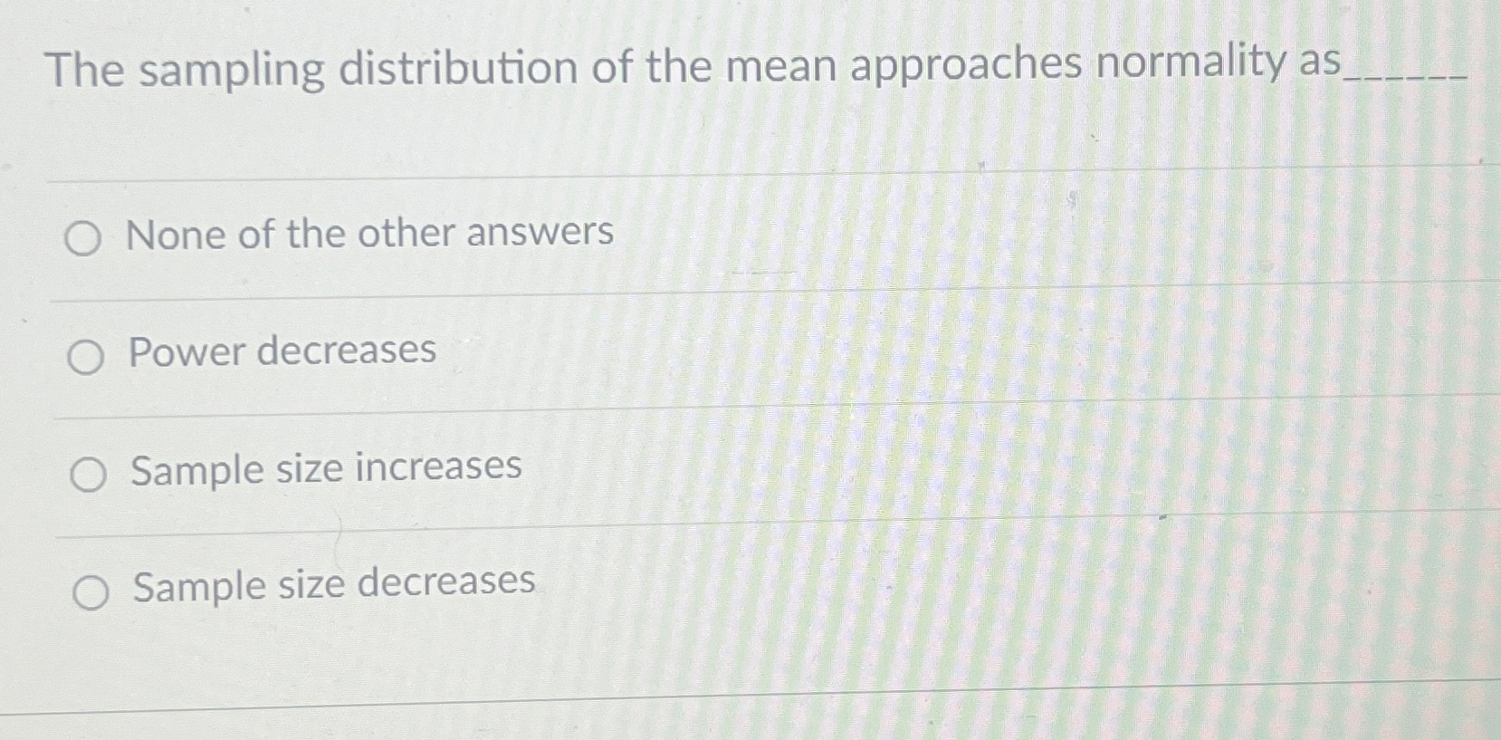 Solved The sampling distribution of the mean approaches | Chegg.com