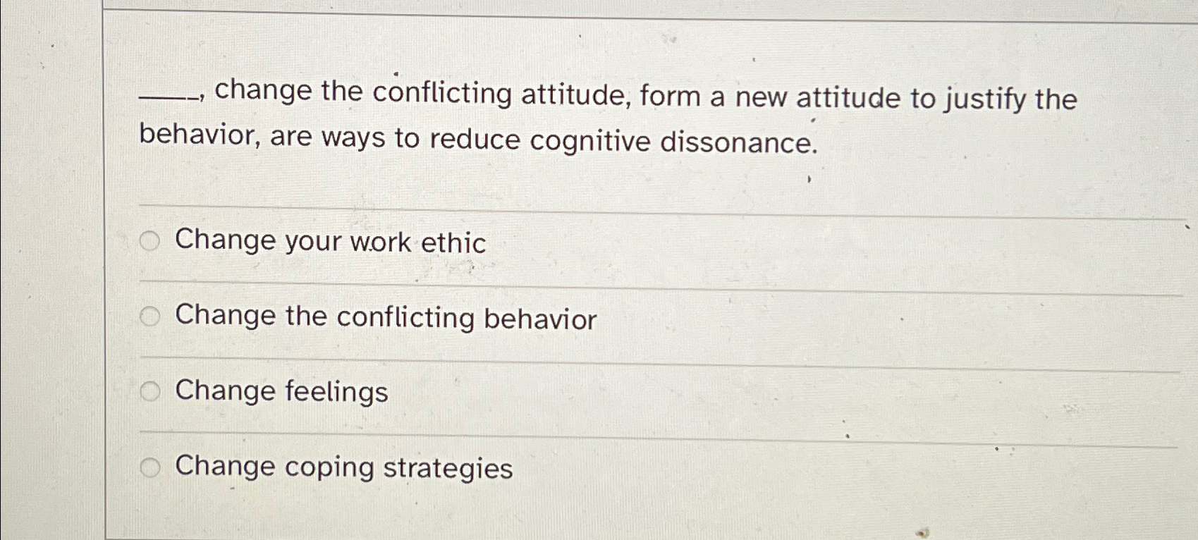 Solved change the conflicting attitude, form a new attitude | Chegg.com