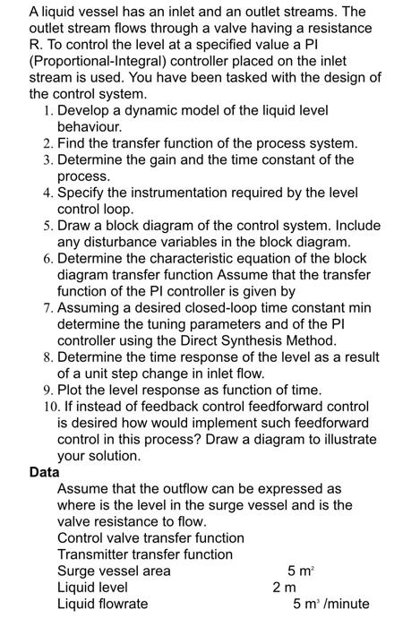Solved A liquid vessel has an inlet and an outlet streams. | Chegg.com