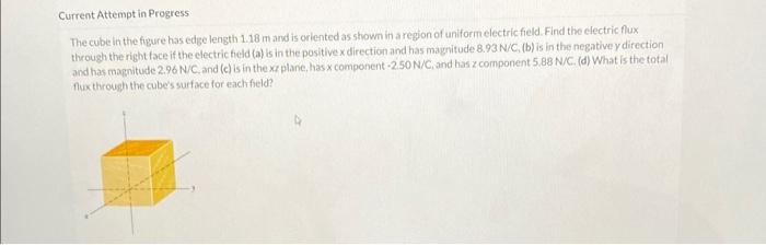 Solved The cube in the figure has edge length 1.18 m and is | Chegg.com