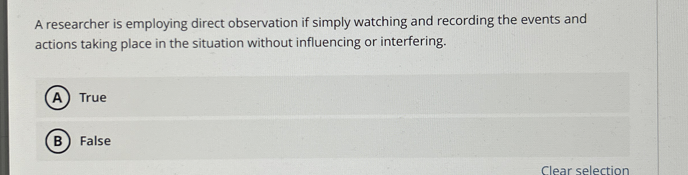 Solved A researcher is employing direct observation if | Chegg.com