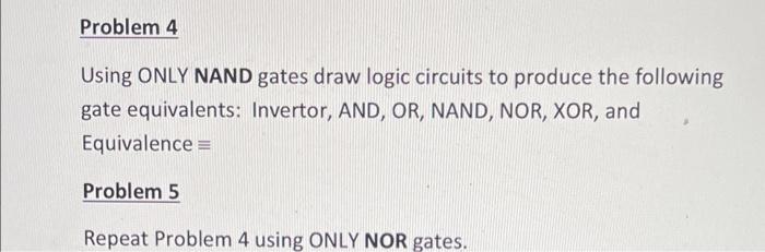 Solved Using ONLY NAND gates draw logic circuits to produce | Chegg.com