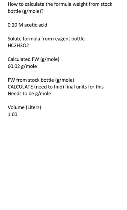 Solved How to calculate the formula weight from stock bottle | Chegg.com