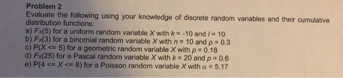 Solved Problem 2 Evaluate the following using your knowledge | Chegg.com