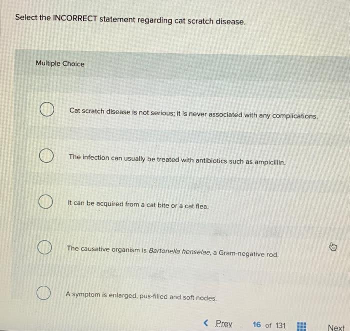 Solved Select the INCORRECT statement regarding cat scratch | Chegg.com
