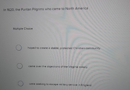 Solved In 1620 , ﻿the Puritan Pilgrims who came to North | Chegg.com