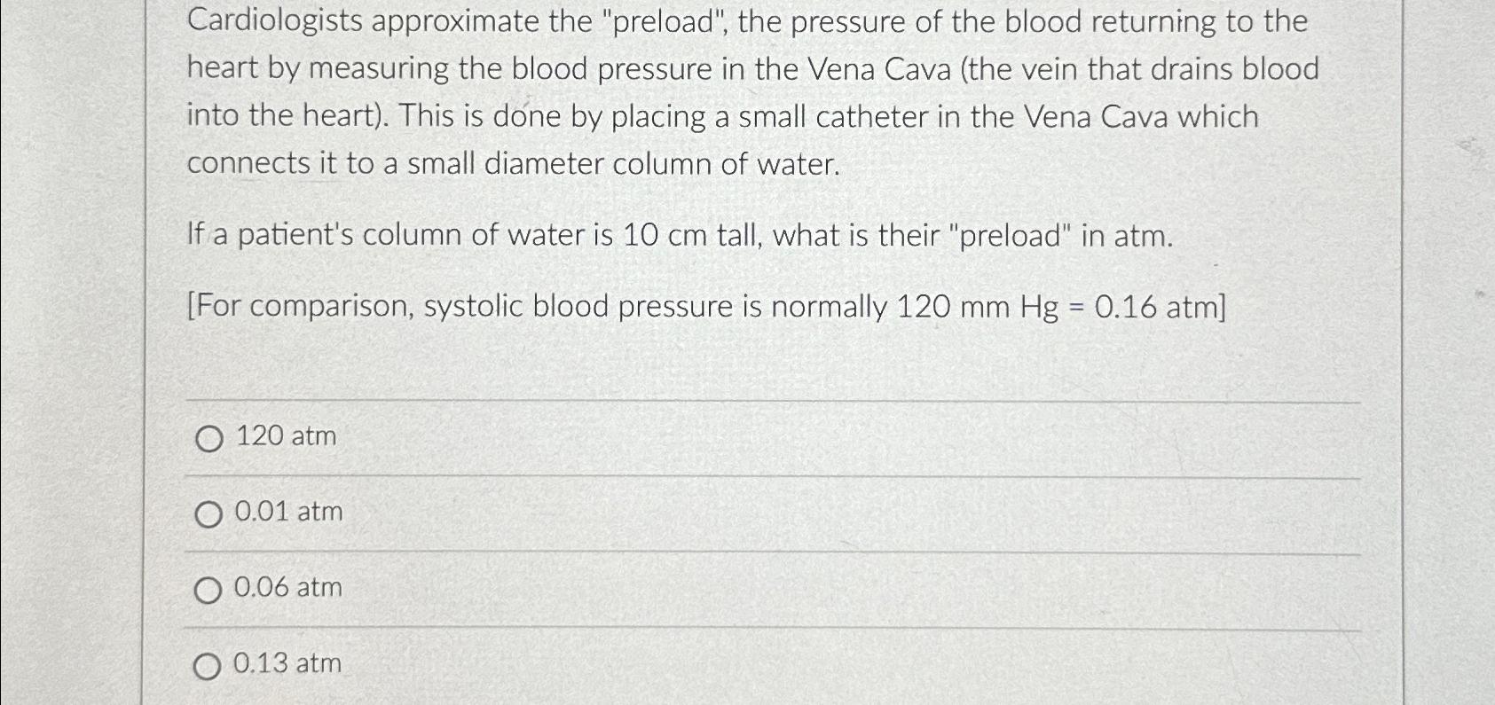 Solved Cardiologists approximate the "preload", the pressure | Chegg.com