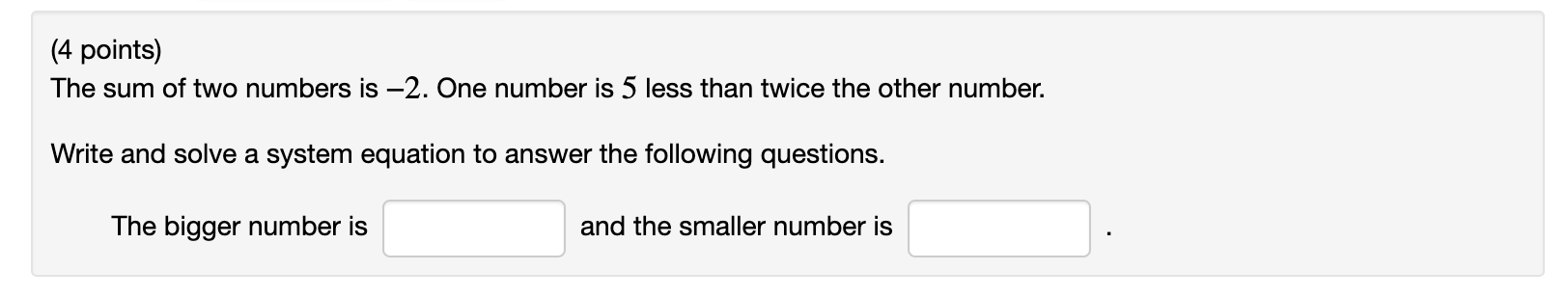 Solved (4 ﻿points)The sum of two numbers is -2 . ﻿One number | Chegg.com