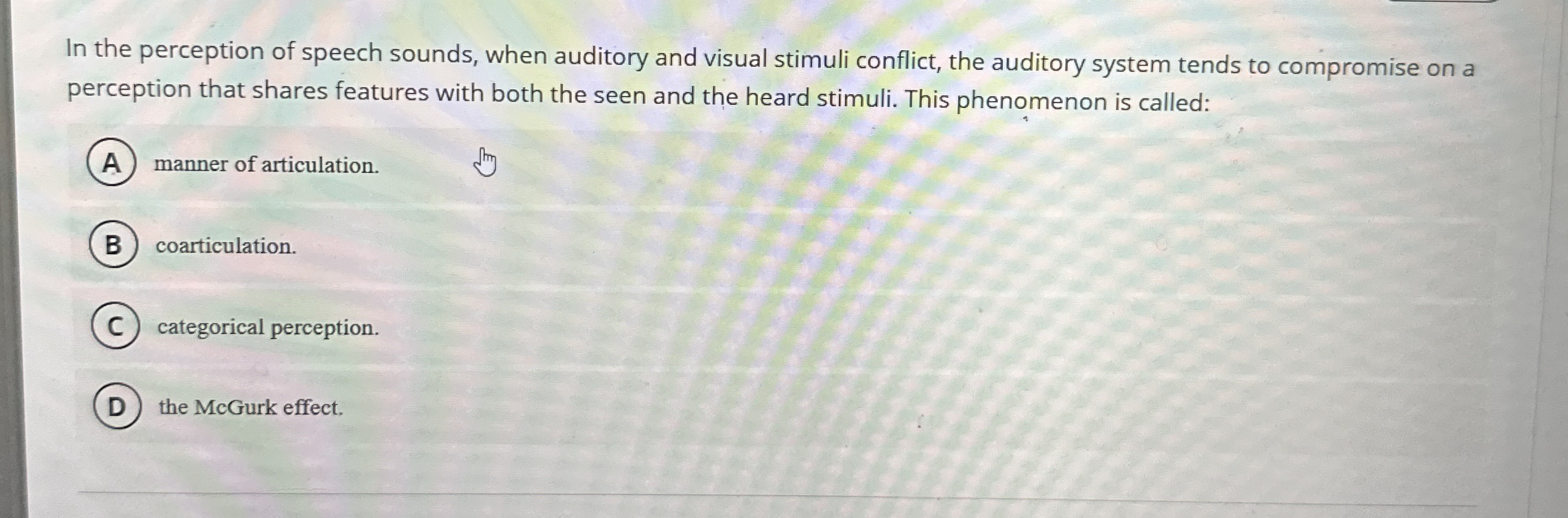 Solved In the perception of speech sounds, when auditory and | Chegg.com