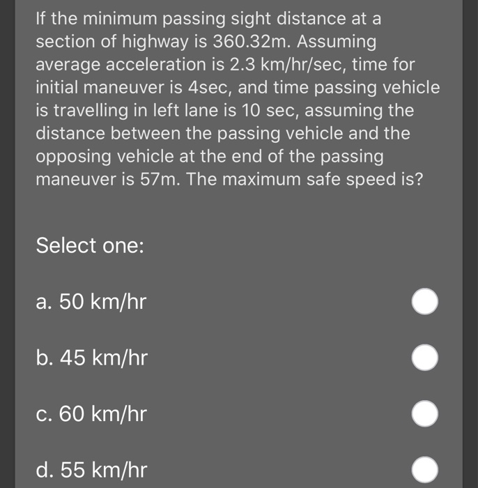 Solved If the minimum passing sight distance at a section of | Chegg.com
