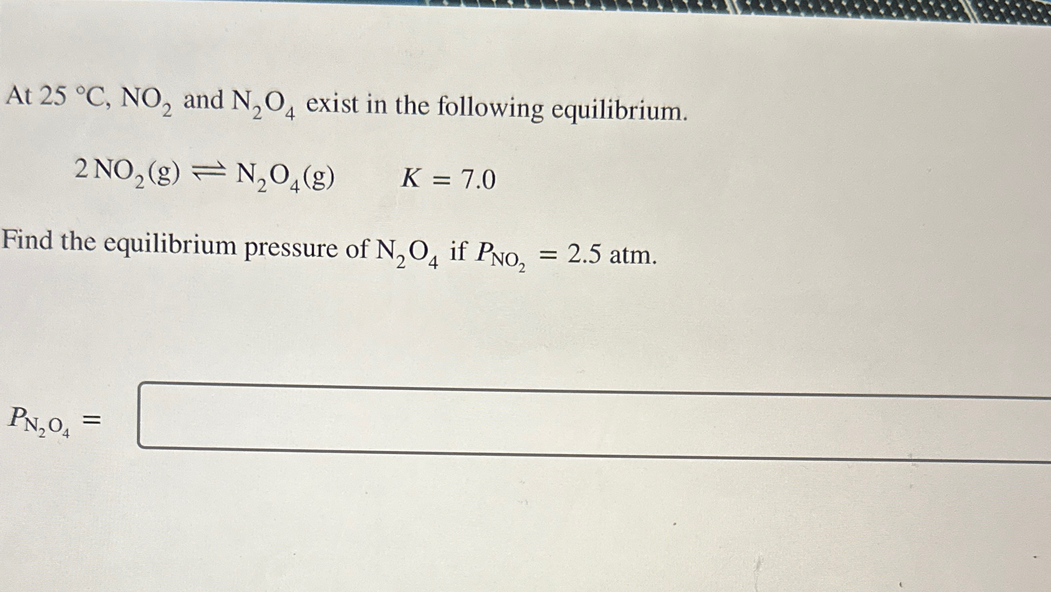 Solved At 25°C,NO2 ﻿and N2O4 ﻿exist in the following | Chegg.com