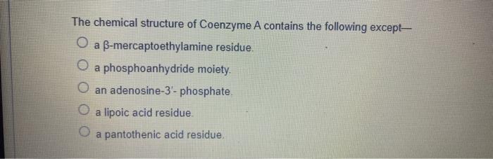 Solved The chemical structure of Coenzyme A contains the | Chegg.com