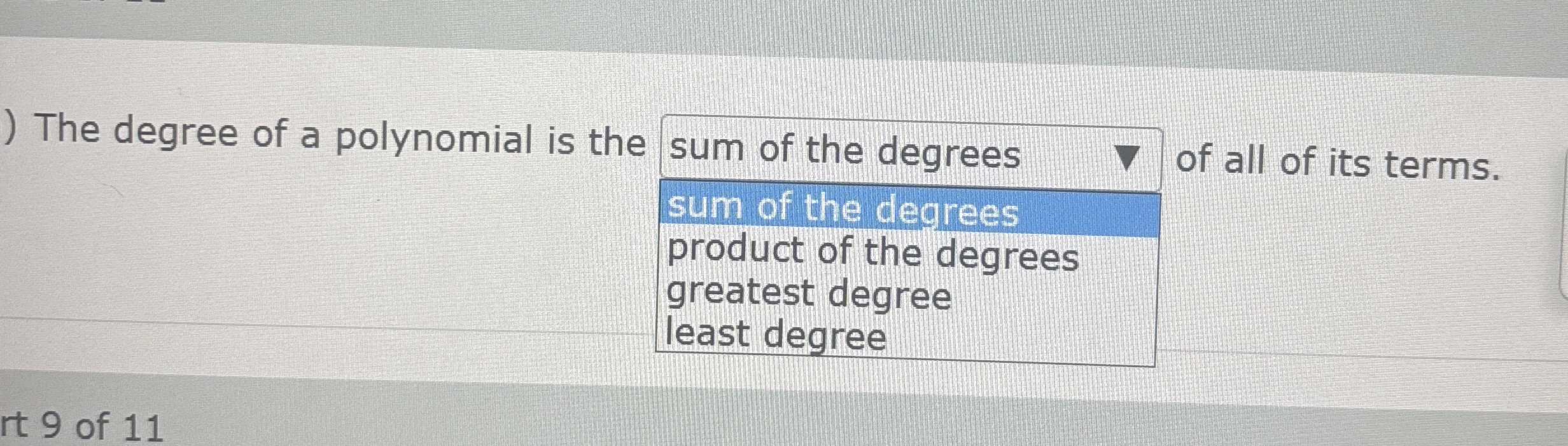 Solved The degree of a polynomial is thesum of the degrees | Chegg.com