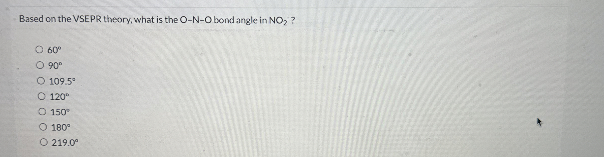 Solved Based on the VSEPR theory, what is the O-N-O ﻿bond | Chegg.com