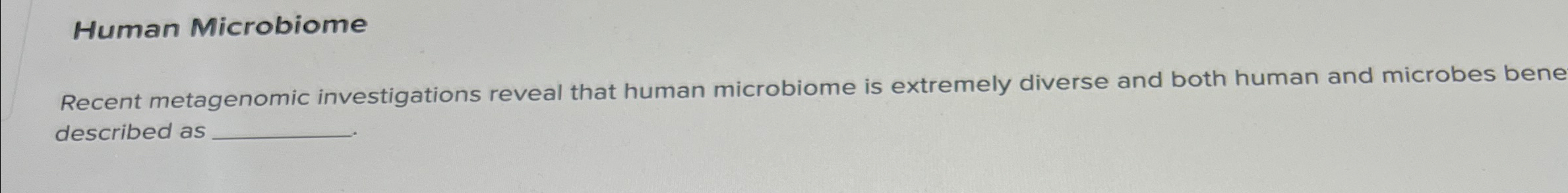 Solved Human MicrobiomeRecent metagenomic investigations | Chegg.com