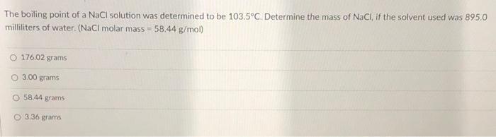 Solved the boiling point of NaCl was determined to be 103.5 | Chegg.com