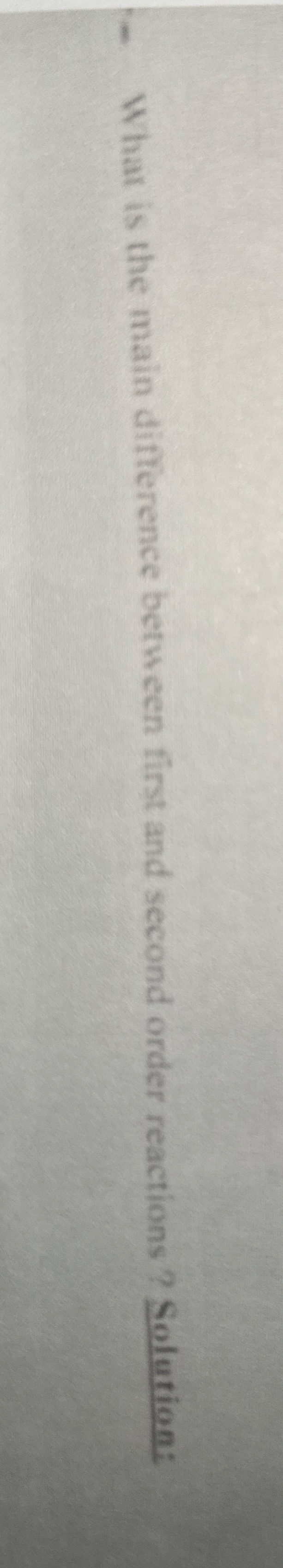 Solved What is the main difference between first and second | Chegg.com