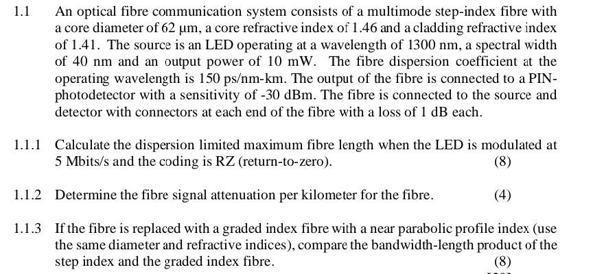 Solved 1.1 An optical fibre communication system consists of | Chegg.com