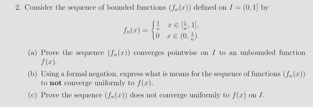 Solved Consider the sequence of bounded functions (fn(x)) | Chegg.com