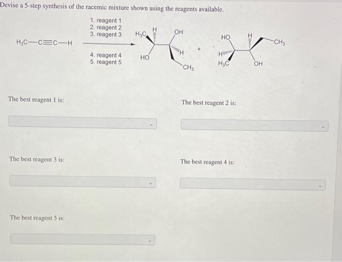 Devise a 5 -step synthesis of the racemic mixture | Chegg.com