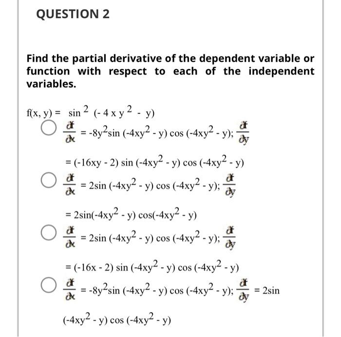 Solved Find the partial derivative of the dependent variable | Chegg.com