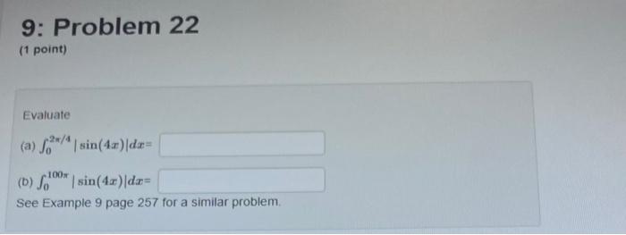 Solved 9: Problem 22 (1 point) Evaluate (a) | Chegg.com