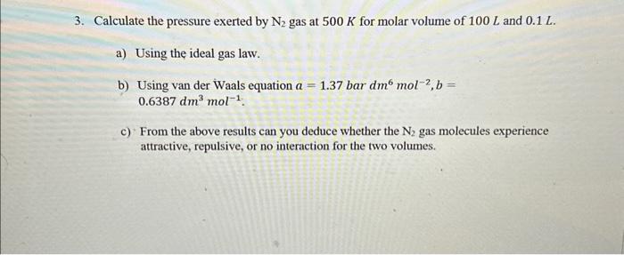3. Calculate the pressure exerted by N2 gas at 500 K | Chegg.com