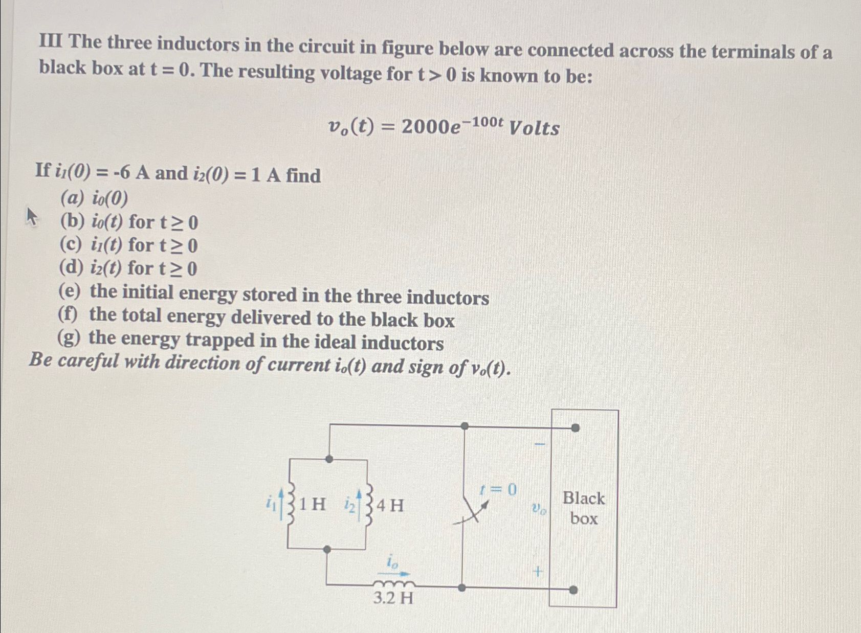 Solved III The three inductors in the circuit in figure | Chegg.com
