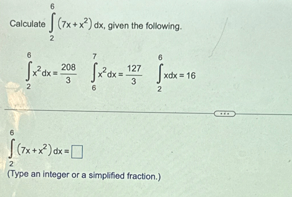 Solved Calculate ∫26(7x+x2)dx, ﻿given the | Chegg.com