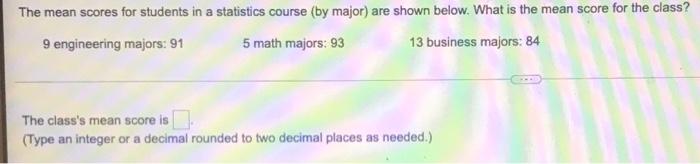 Solved The mean scores for students in a statistics course | Chegg.com